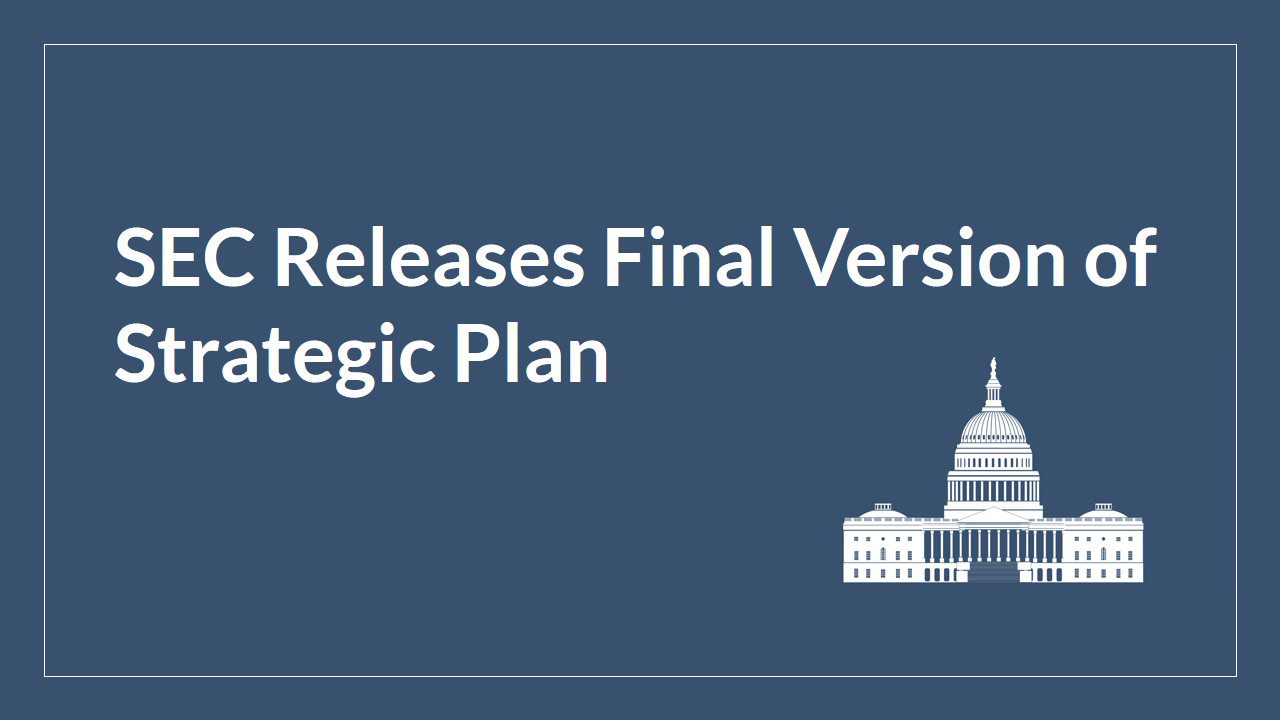 SEC Releases Final Version of Strategic Plan