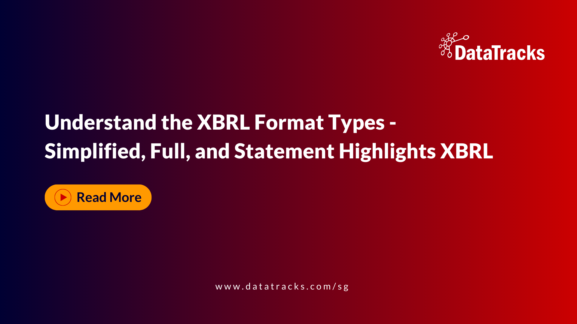 Understand the Different XBRL Types - Simplified, Full, and Statement Highlights XBRL