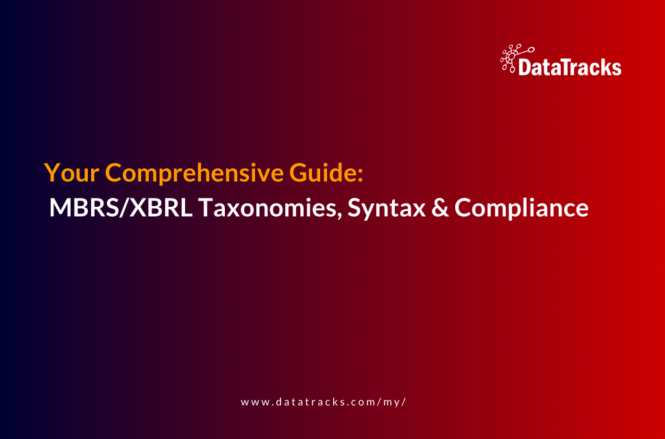 Understanding MBRS XBRL Taxonomy and Syntax in Malaysia